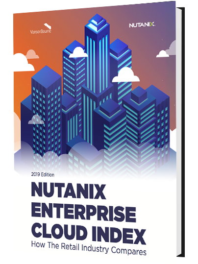 2019 Nutanix Enterprise Cloud Index: Retail Findings
