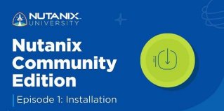 Nutanix Community Edition | Hands-on Hyperconvergence